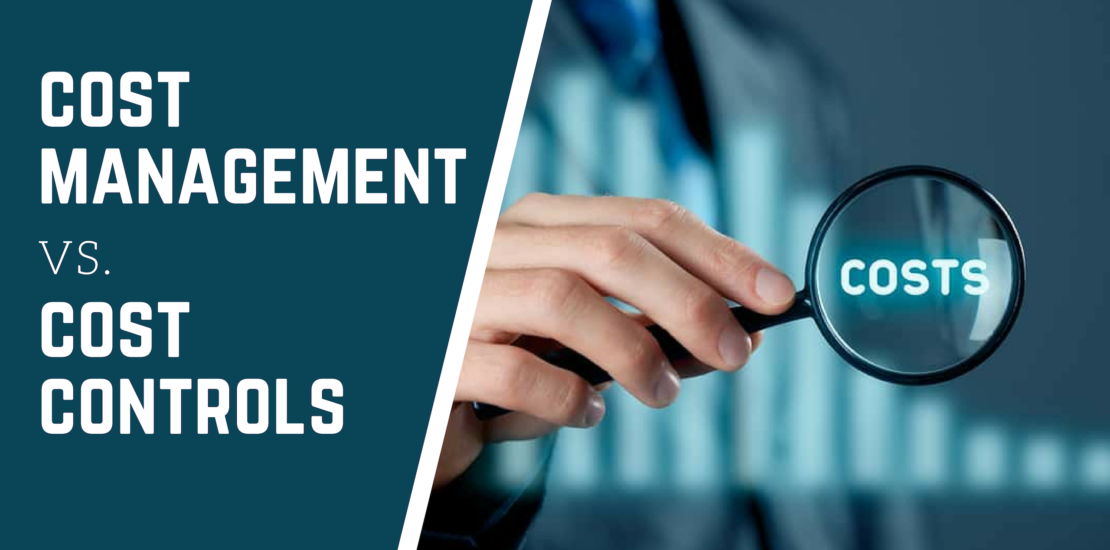 Cost Management VS Cost Control - Cleopatra Enterprise Cost Management VS Cost Control - Cleopatra Enterprise